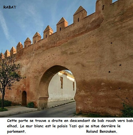 LA PORTE DU REMPART DE BAB ROUAH VERS BAB ELHAD A RABAT.