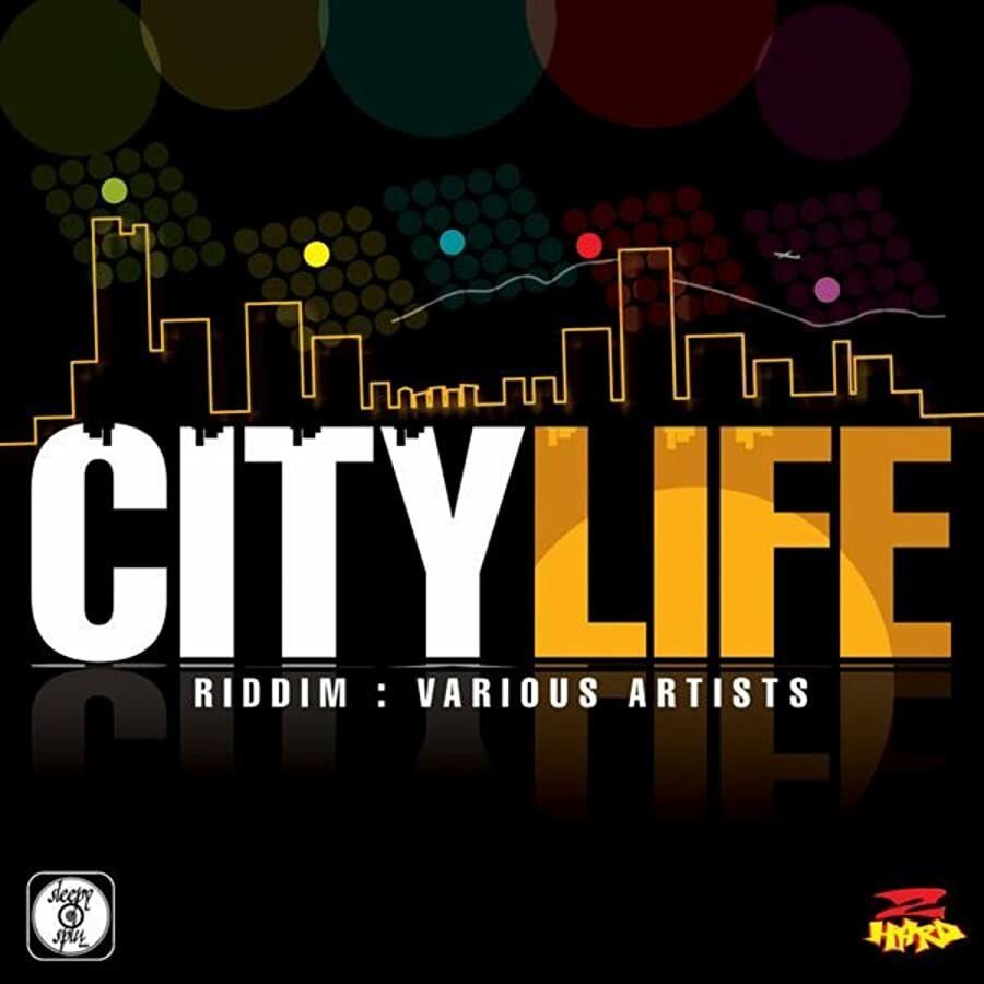 City Life Riddim (2 Hard) 2010 | Download on ReggaeWorldCrew.net