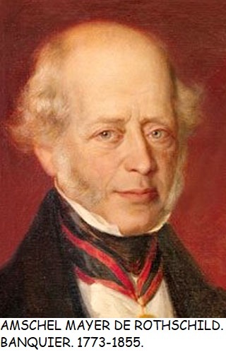 AMSCHEL MAYER DE ROTHSCHILD. BANQUIER. 1773-1855.
