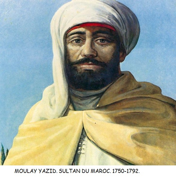 MOULAY YAZID. SULTAN DU MAROC. 1750-1792.