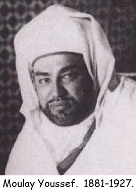 MOULAY YOUSSEF. SULTAN DU MAROC. 1881-1927.