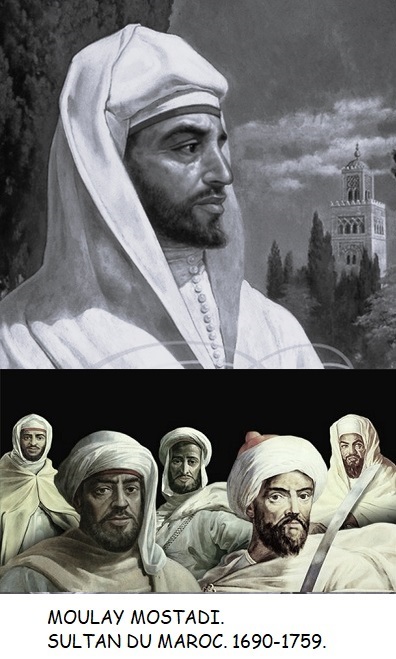 MOULAY MOSTADI. SULTAN DU MAROC. 1690-1759.