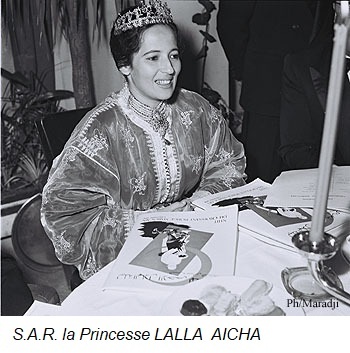 LA PRINCESSE LALLA AÏCHA DU MAROC.