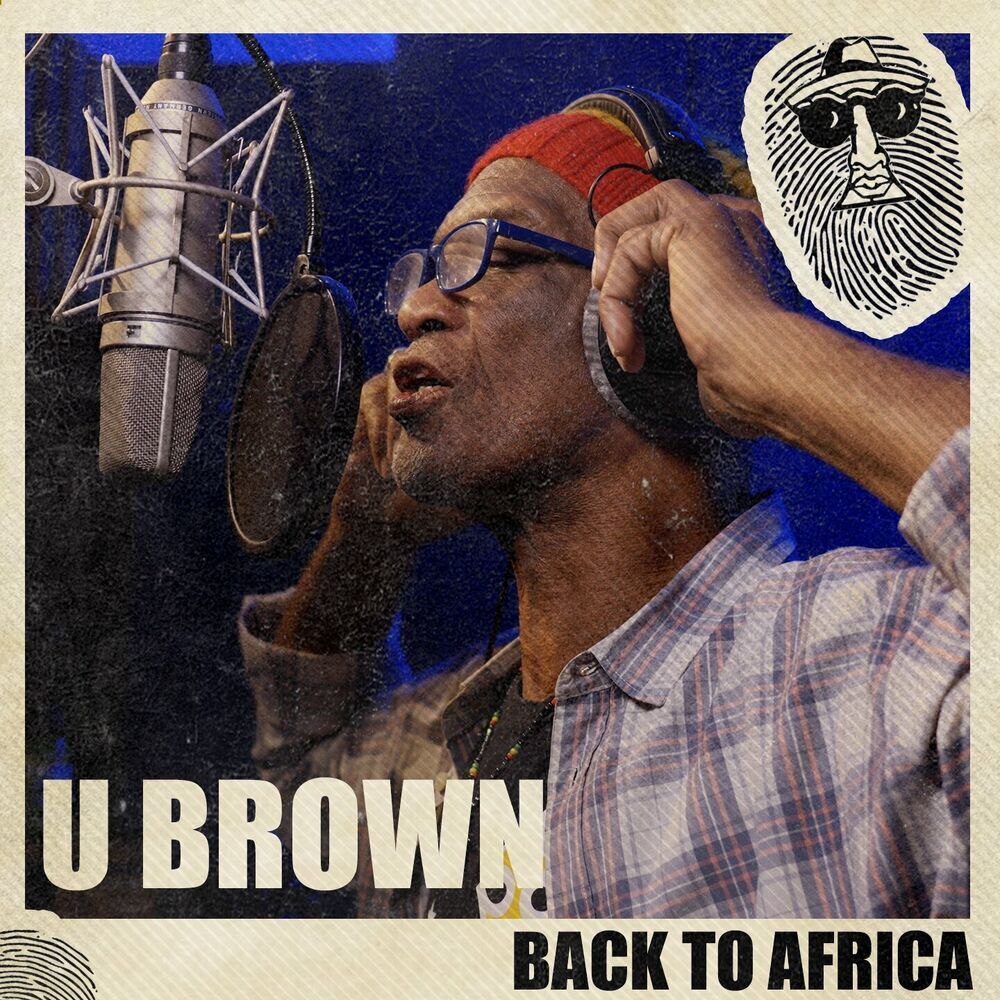 U Brown - Back To Africa (Top Secret Music) | Single 2024 | Download on ...